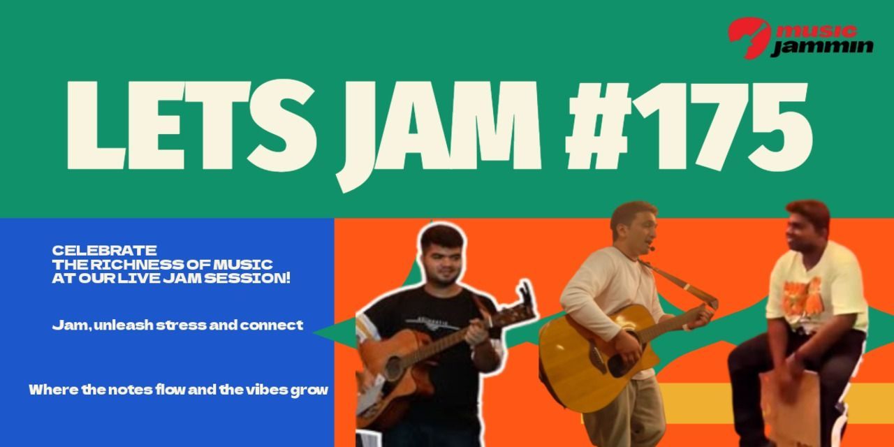 Lets Jam 175 music-shows Event Tickets Mumbai - BookMyShow