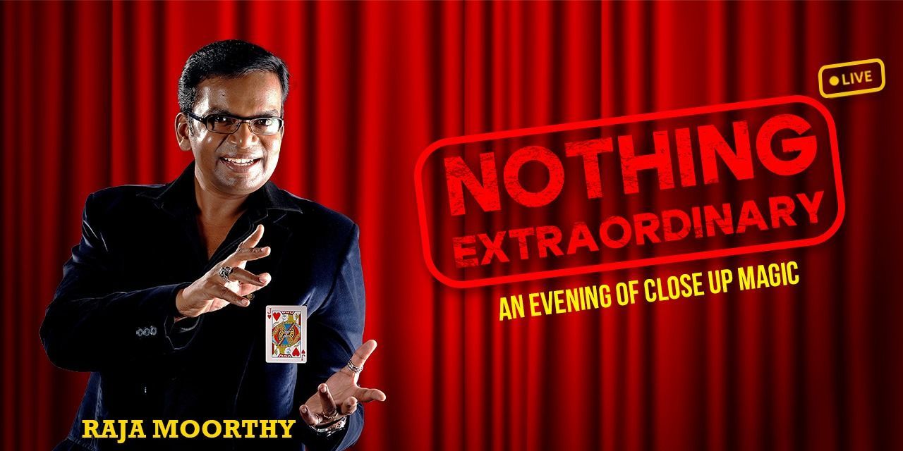 Nothing Etraordinary performances Event Tickets Trivandrum - BookMyShow