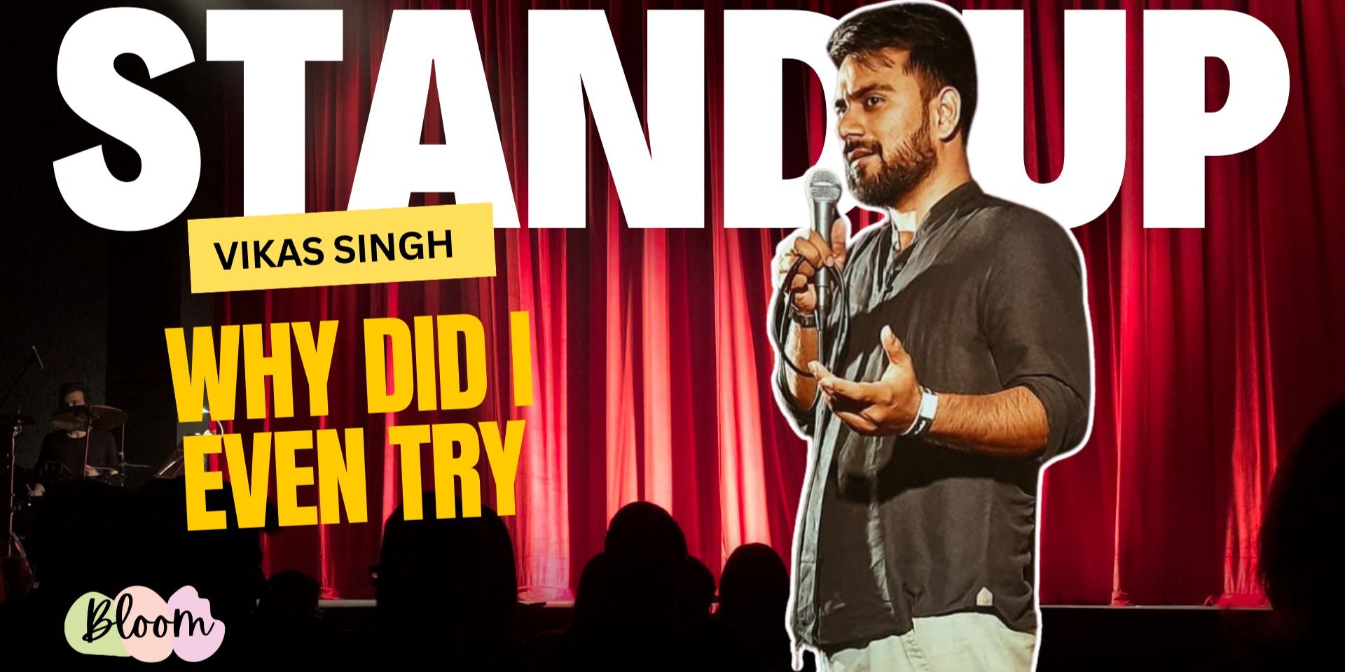 WHY DID I EVEN TRY - Stand-up by Vikas comedy-shows Event Tickets ...