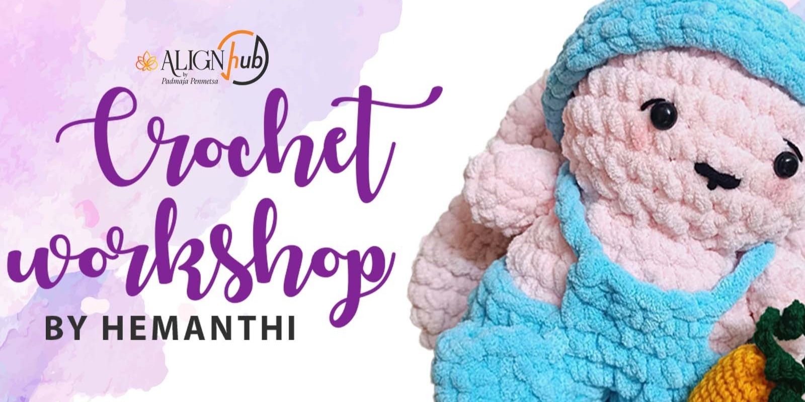 Crochet Workshop by Tiny Threads workshops Event Tickets Hyderabad ...