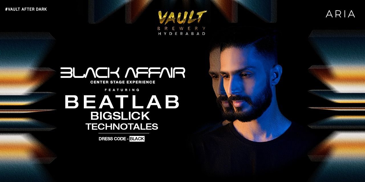 VAULT AFTER DARK -FEATURING BEATLAB music-shows Event Tickets Hyderabad ...