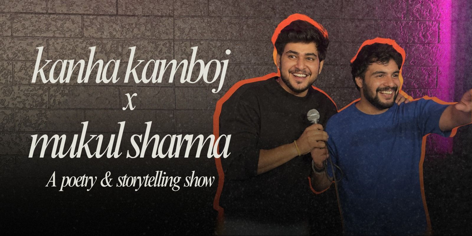 Kanha Kamboj X Mukul Sharma Live in Dehradun comedy-shows Event Tickets Dehradun - BookMyShow