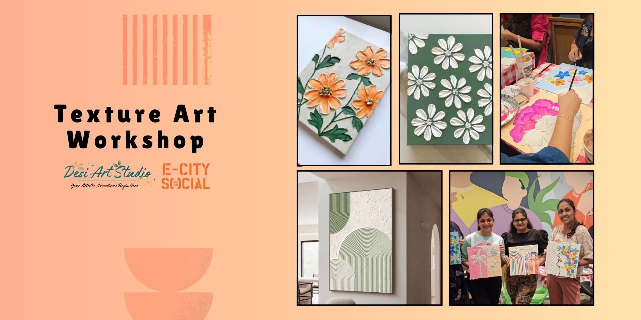 Texture art Workshop - Desi Art Studio workshops Event Tickets Mumbai - BookMyShow