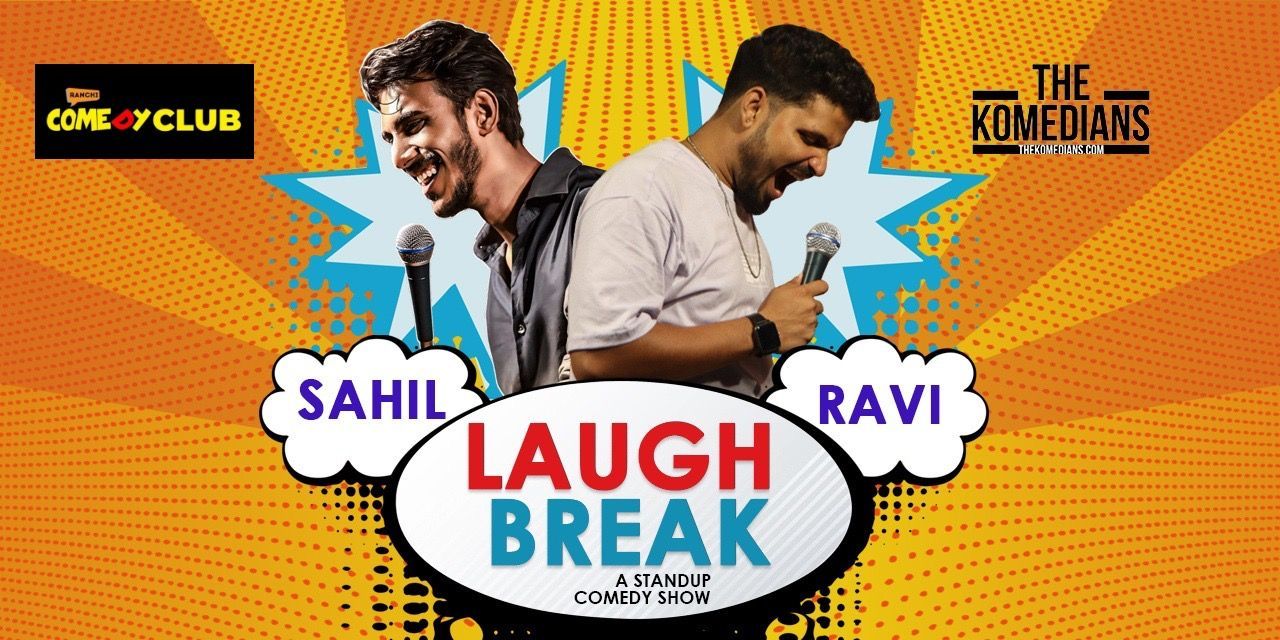 Laugh Break - Stand Up Comedy Show comedy-shows Event Tickets Ranchi ...
