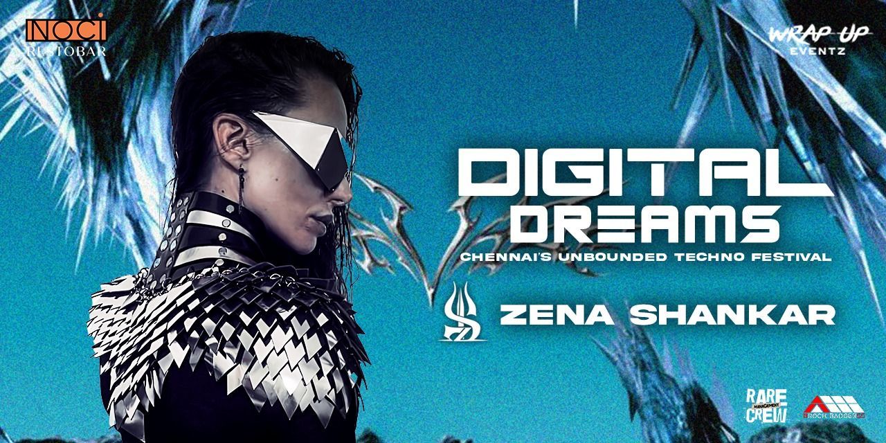 Digital Dreams - Zena Shankar Live at Noci music-shows Event Tickets Chennai - BookMyShow