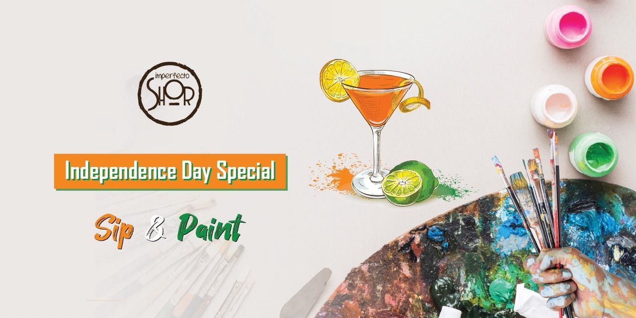 Sip N Paint - Independence Day Special workshops Event Tickets Mumbai ...