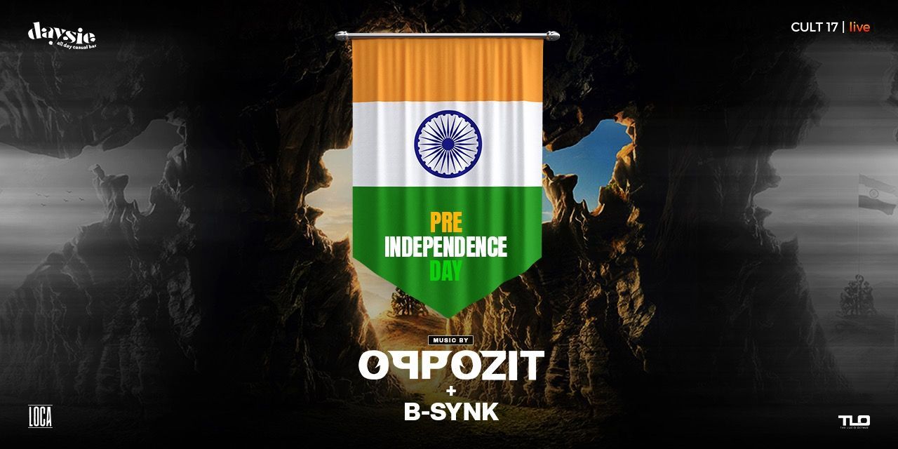 Pre Independence Day // Ft. DJ OPPOZIT music-shows Event Tickets ...