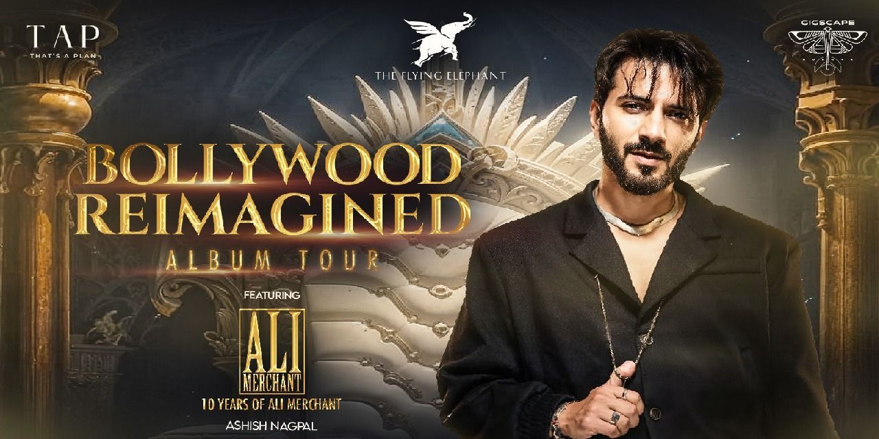 Bollywood Reimagined - Ali Merchant Live | parties Tickets Chennai ...