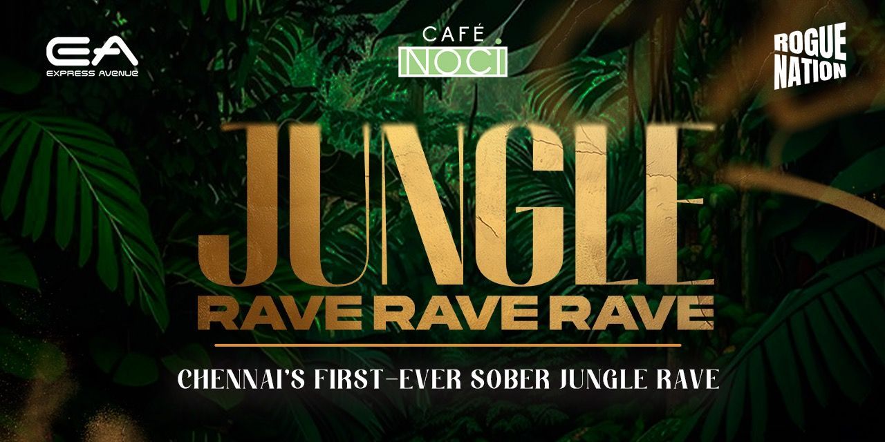 Jungle Rave 2025 (Chennai's First Ever Sober Rave) music-shows Event Tickets Chennai - BookMyShow