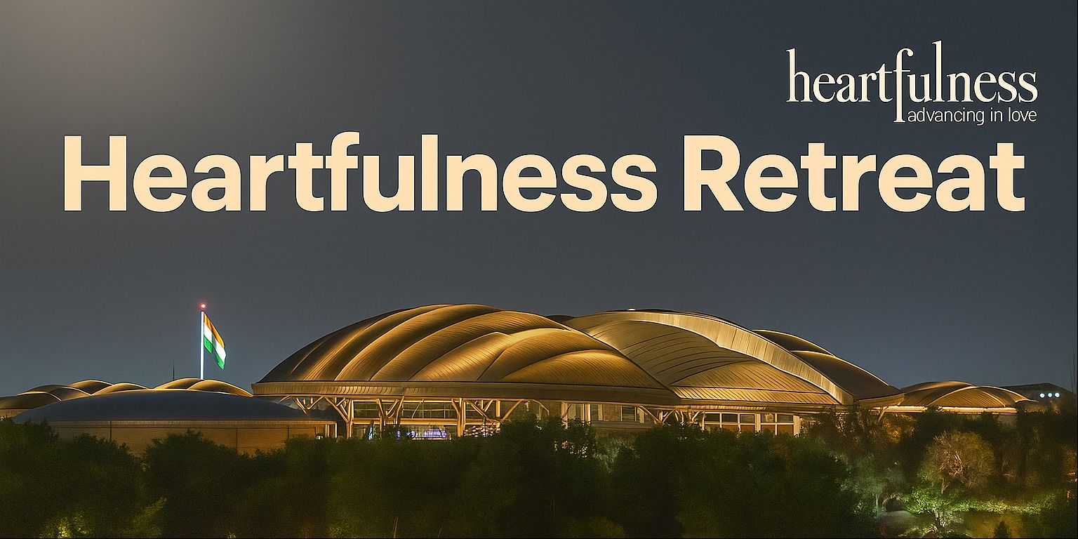 Heartfulness Retreat Nov 2025 Telugu & English workshops Event Tickets ...