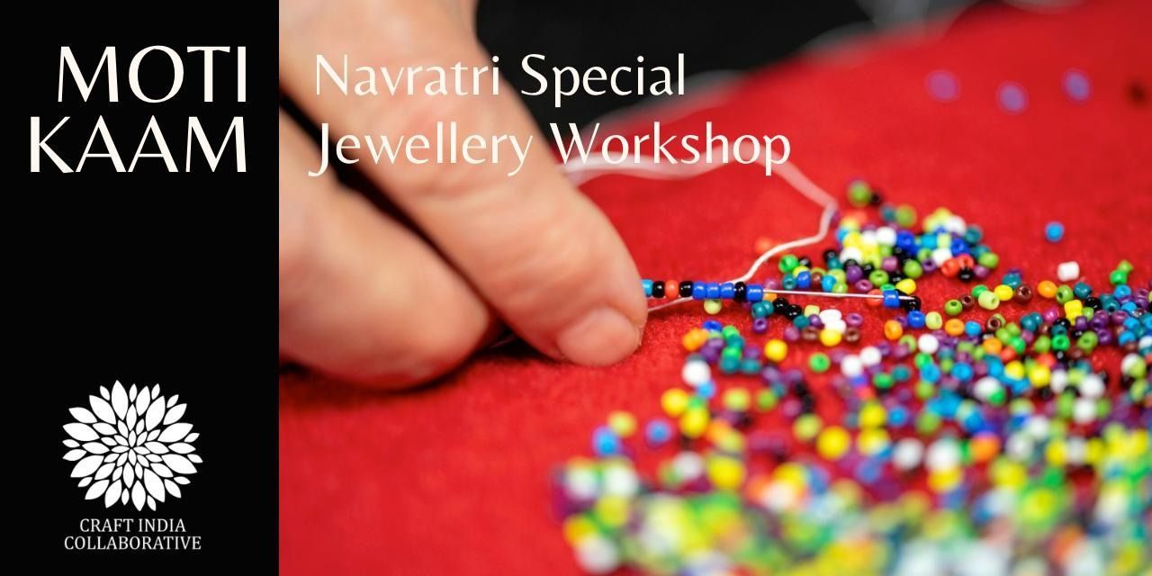 MotiKaam Navratri Special Jewellery Workshop workshops Event Tickets ...