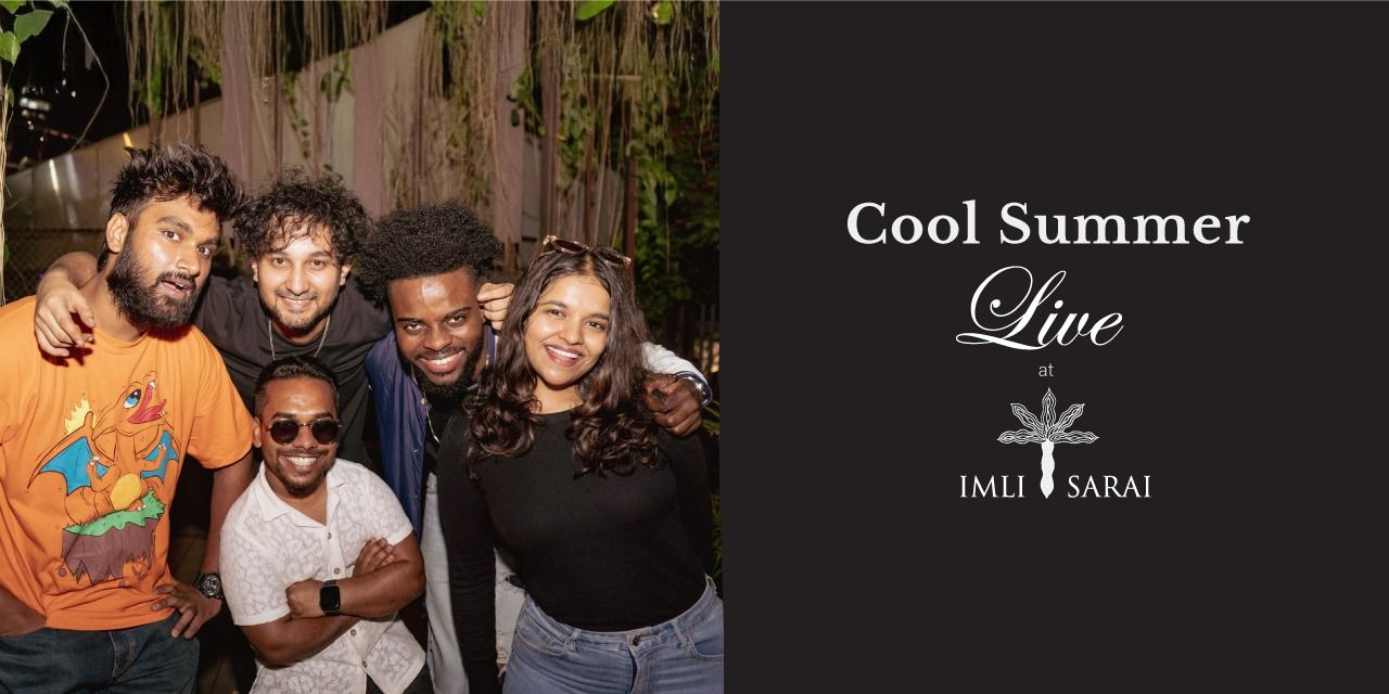 Cool Summer Live at Imli Sarai music-shows Event Tickets Mumbai ...