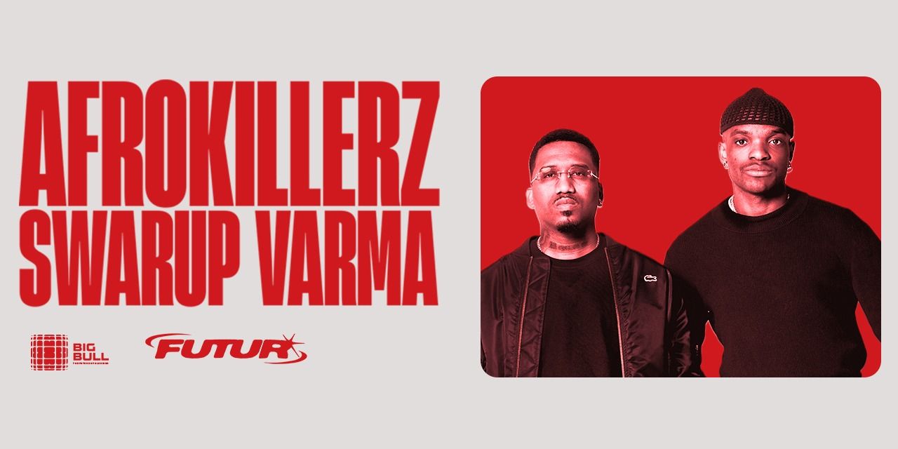 Ft. DJ AfroKillerz & Swarup Varma At Big Bull music-shows Event Tickets ...