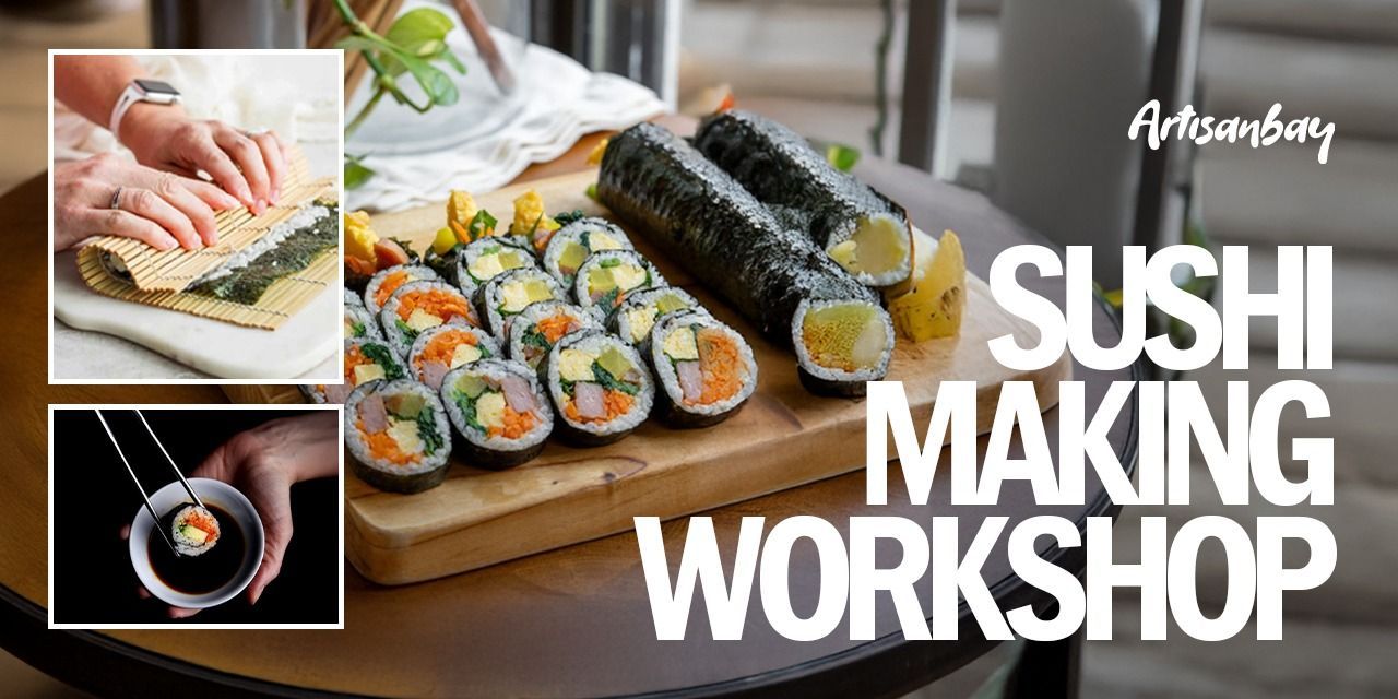Sushi Making Workshop at Papaya workshops Event Tickets Mumbai - BookMyShow