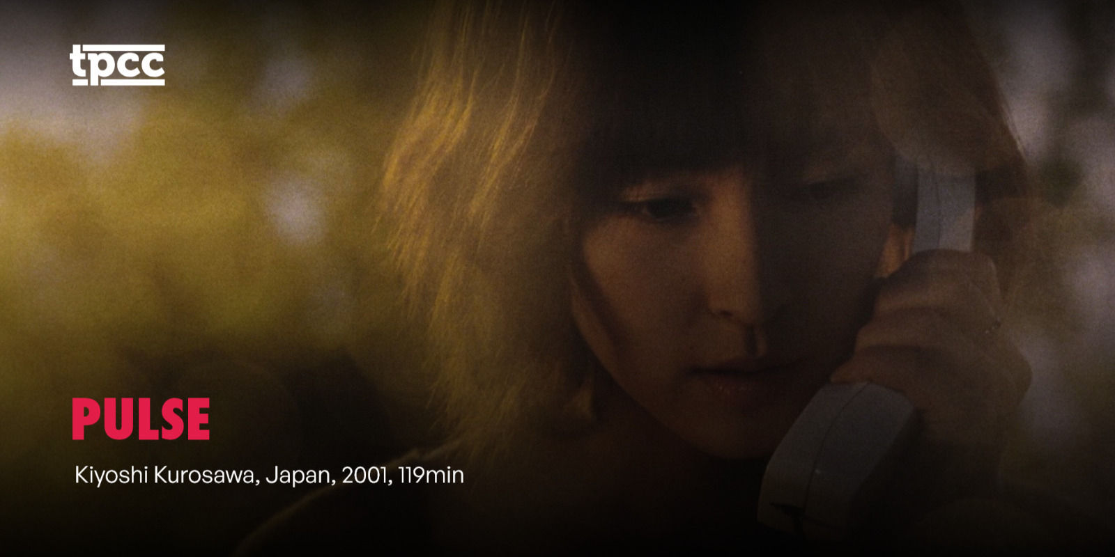 Pulse (2001) with TPCC screening Event Tickets Bengaluru - BookMyShow