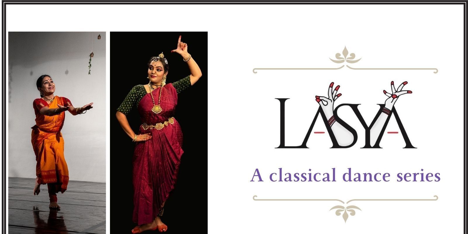 Lasya - A Classical Dance Series performances Event Tickets Bengaluru ...
