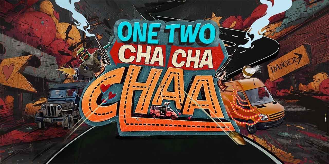 One Two Cha Cha Chaa (2026) - Movie | Reviews, Cast & Release Date in ...