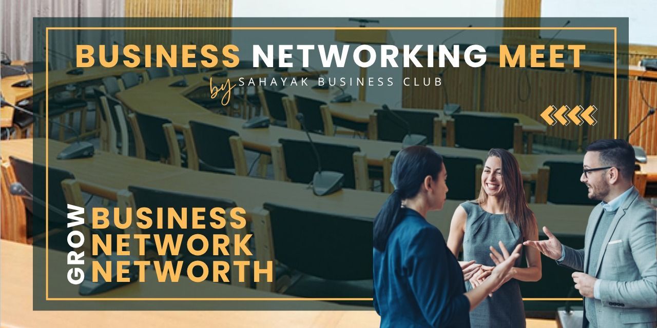 Sahayak Business Networking Meet meetups Event Tickets Delhi-NCR ...