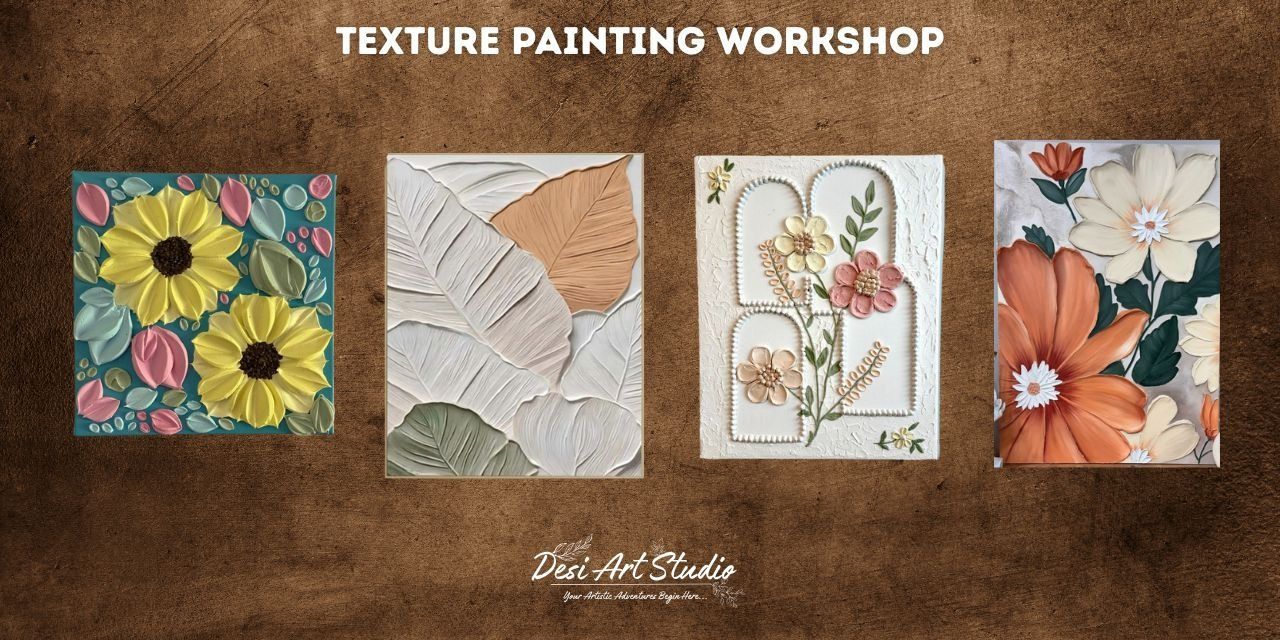 Texture art Workshop - Desi Art Studio workshops Event Tickets Mumbai - BookMyShow