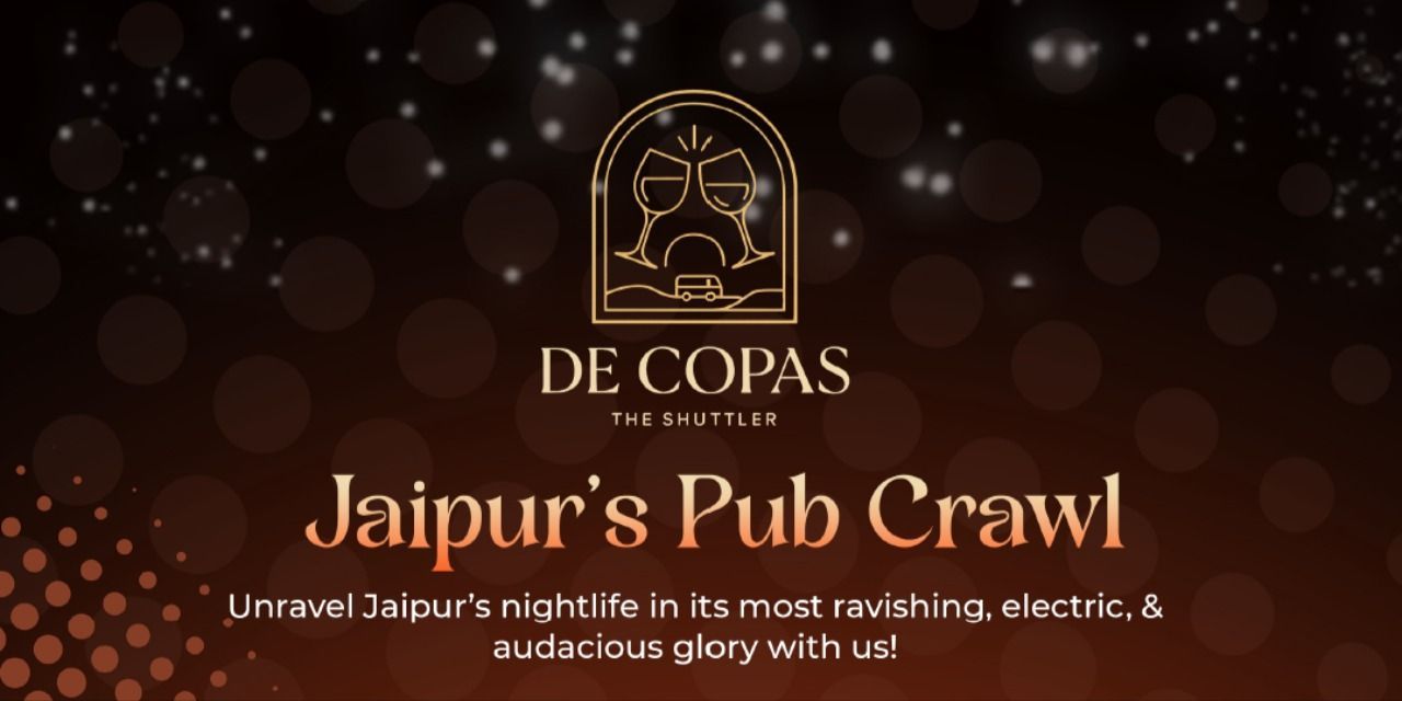 Jaipur Pub Crawl Tour by De Copas - The Shuttler | food-and-drinks ...