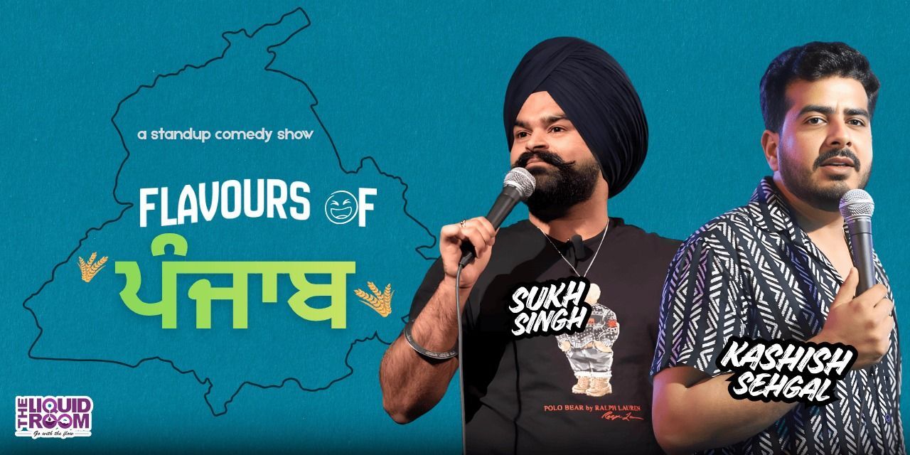 FLAVOURS OF PUNJAB comedy-shows Event Tickets Mumbai - BookMyShow
