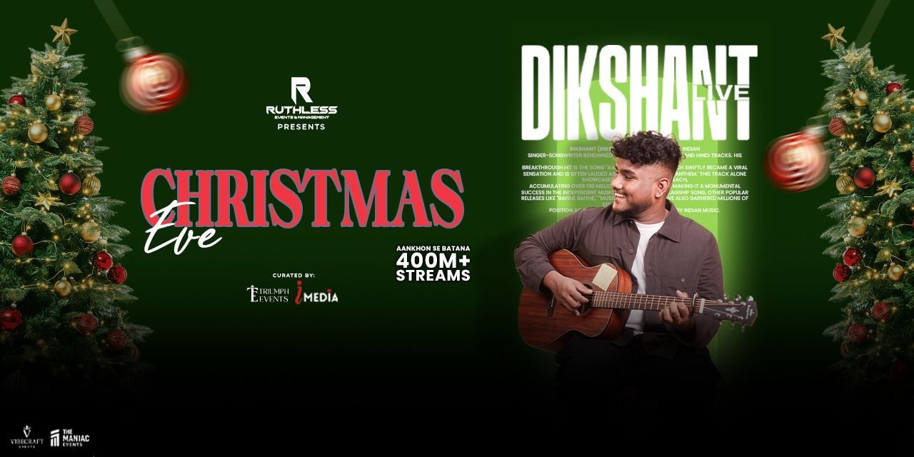 The Christmas Eve - Dikshant Live music-shows Event Tickets Pune ...