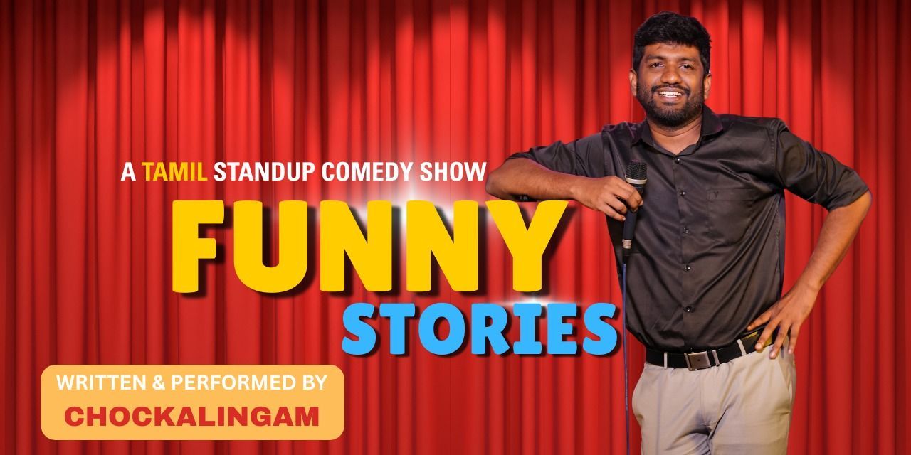 Funny Stories - A Tamil Standup Comedy Show Comedy Shows Event Tickets ...