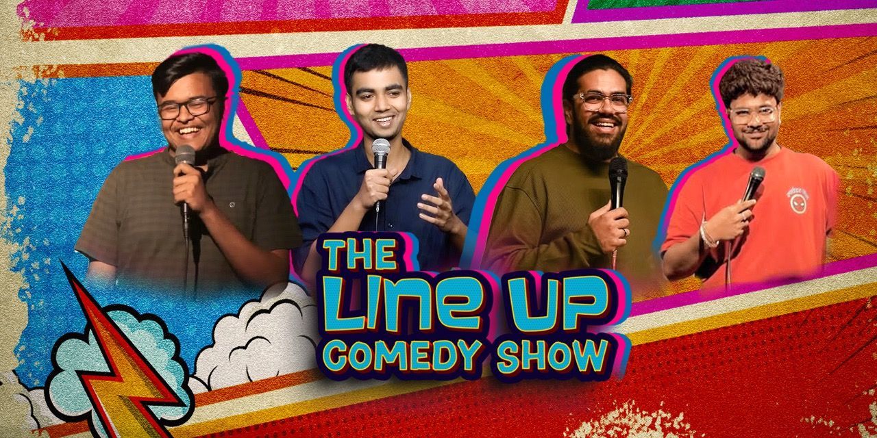 The Saturday Line Up: Comedy show comedy-shows Event Tickets Indore - BookMyShow