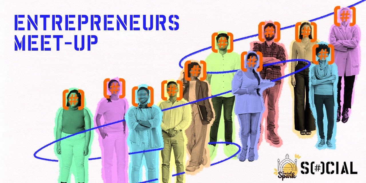 Entrepreneurs Meetup: Social Spark meetups Event Tickets Lucknow - BookMyShow