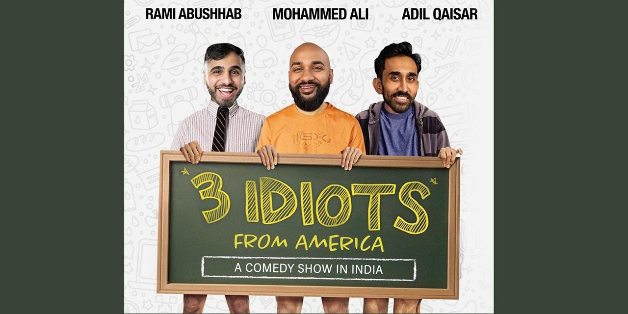 3 Idiots From America comedy-shows Event Tickets Kochi - BookMyShow