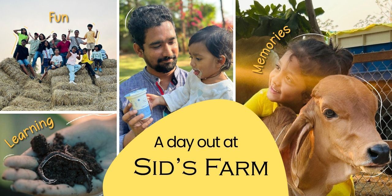 Sid's Farm - Weekend Visit exhibitions Event Tickets Hyderabad - BookMyShow