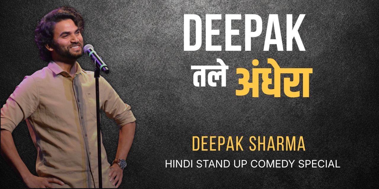 Deepak Tale Andhera - Ft. Deepak Sharma comedy-shows Event Tickets Pune ...
