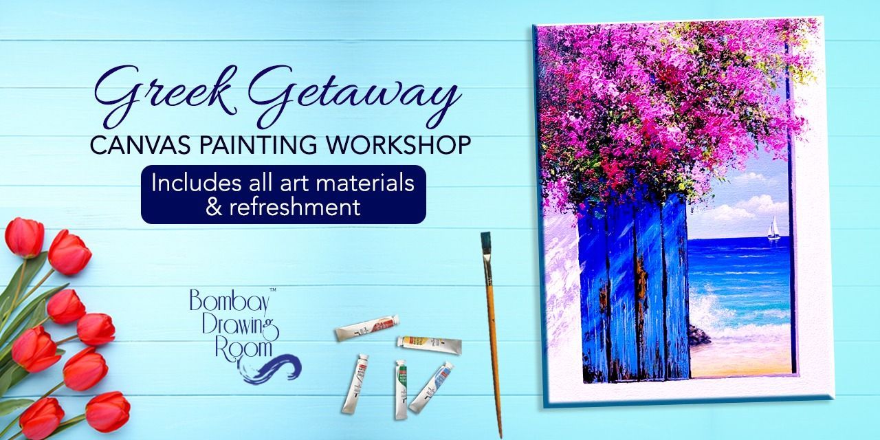 Greek Getaway Canvas Painting Workshop workshops Event Tickets Mumbai ...