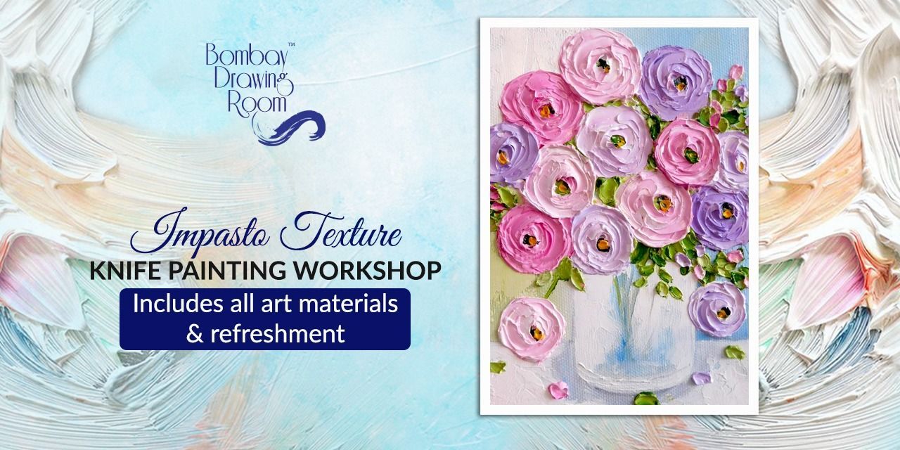 Impasto Texture Knife Painting Workshop workshops Event Tickets Mumbai ...