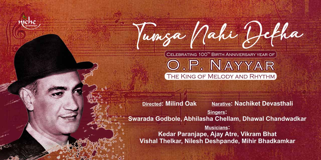 Tumsa Nahin Dekha - Tribute to O P Nayyar music-shows Event Tickets ...