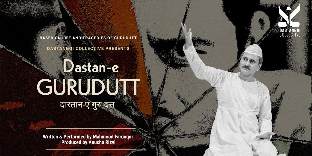 Dastangoi Collective's Dastan-E-Guru Dutt music-shows Event Tickets ...