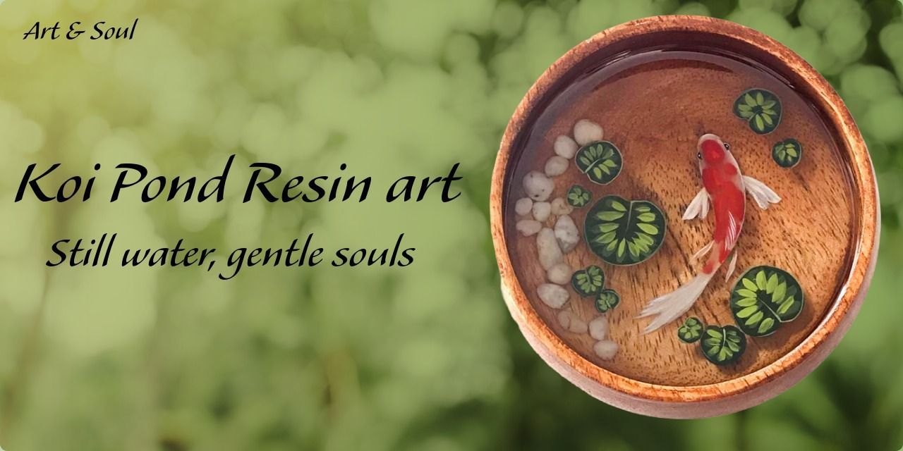 KOI POND RESIN ART Workshops Event Tickets - BookMyShow