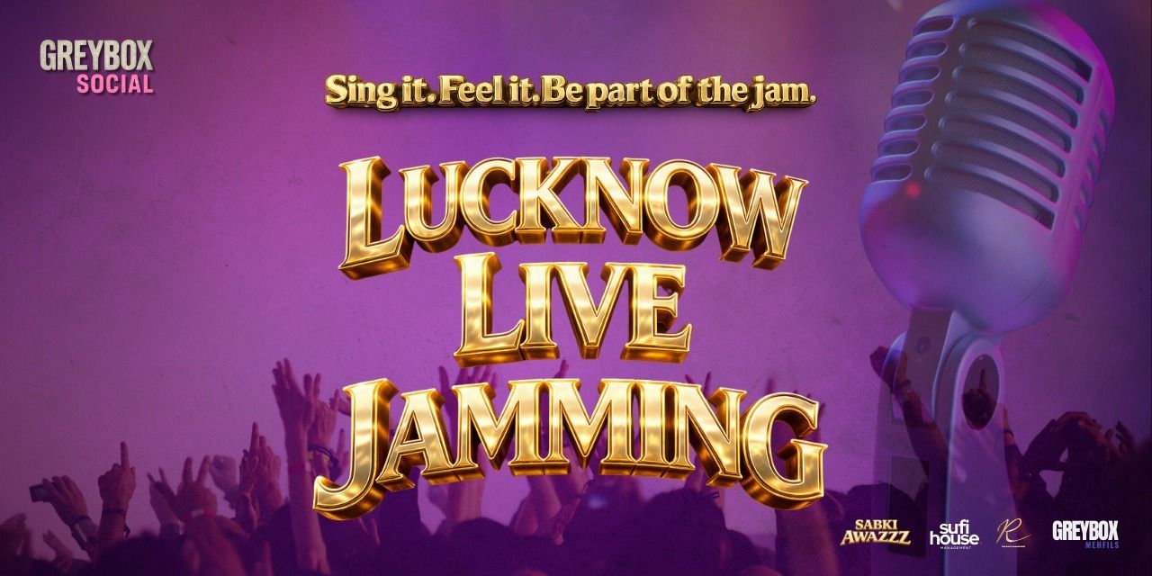 Lucknow Live Jamming Night ft. Sabki Awazzz music-shows Event Tickets ...