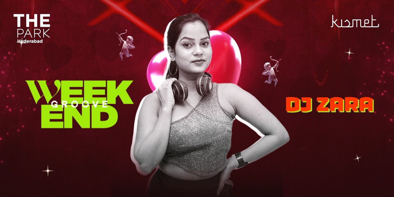 DJ ZARA LIVE AT KISMET music-shows Event Tickets Hyderabad - BookMyShow