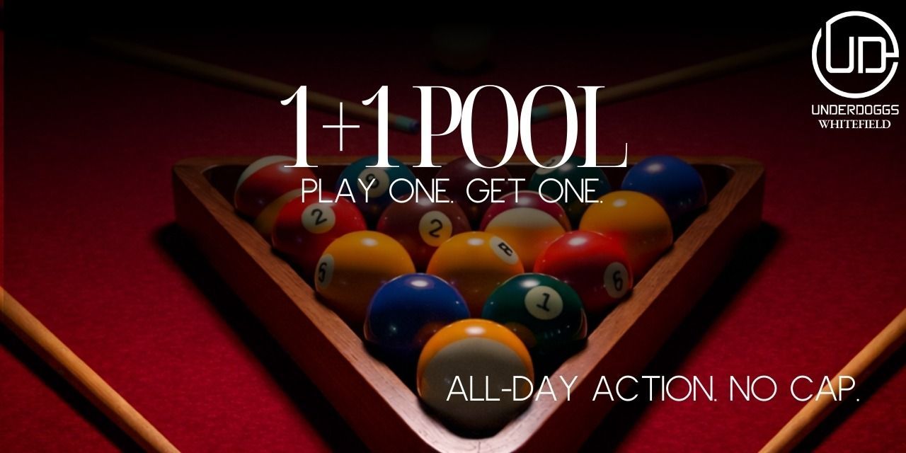 Tuesday 1+1 Pool Offer at Underdoggs Whitefield - pool Event Tickets ...