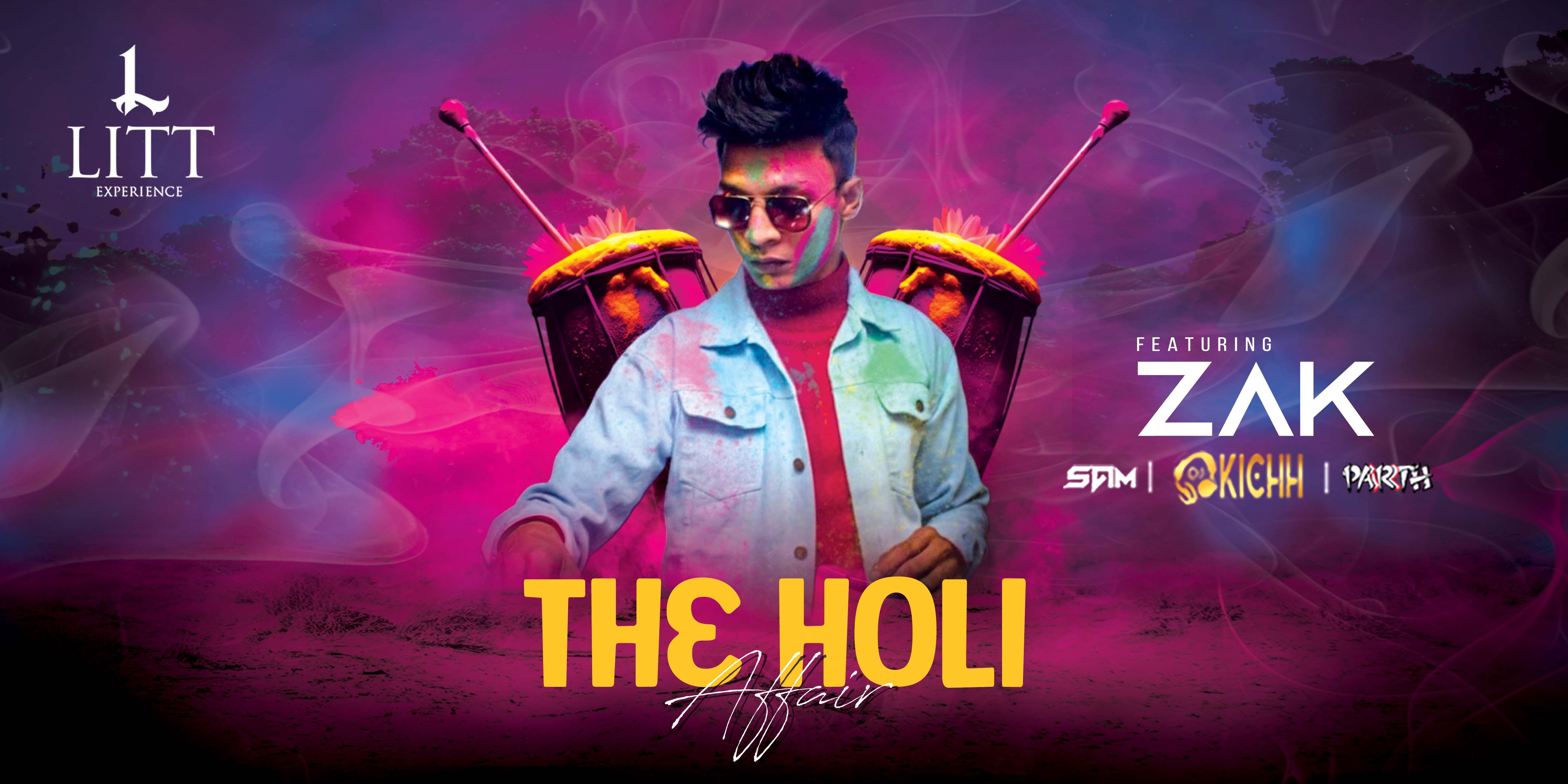 THE HOLI AFFAIR FT. DJ ZAK music-shows Event Tickets Kolkata - BookMyShow
