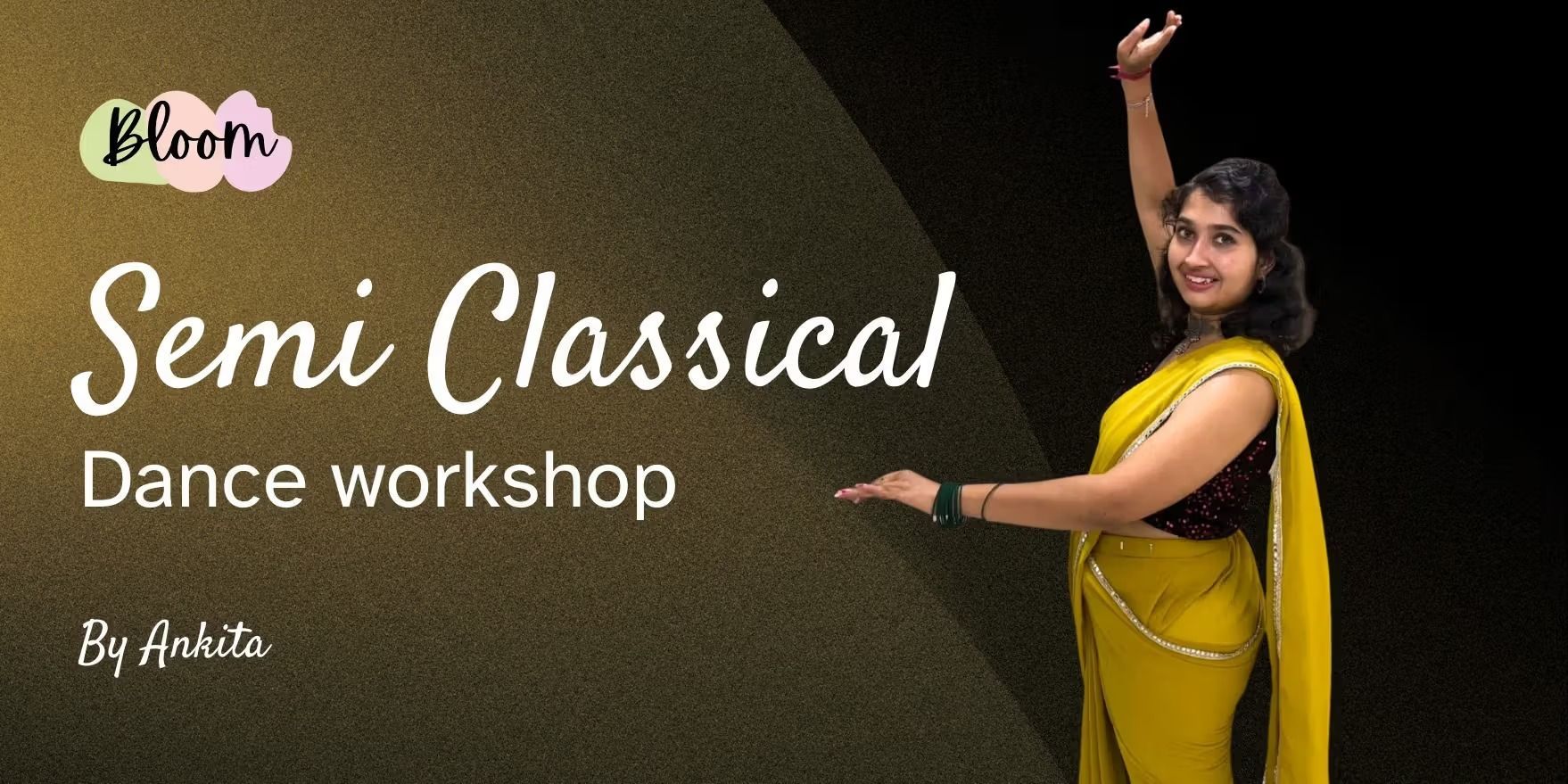 Semi Classical Dance Workshop by Ankita workshops Event Tickets ...