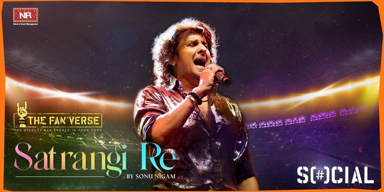 Satrangi re by Sony Nigam: Karaoke Night music-shows Event Tickets ...