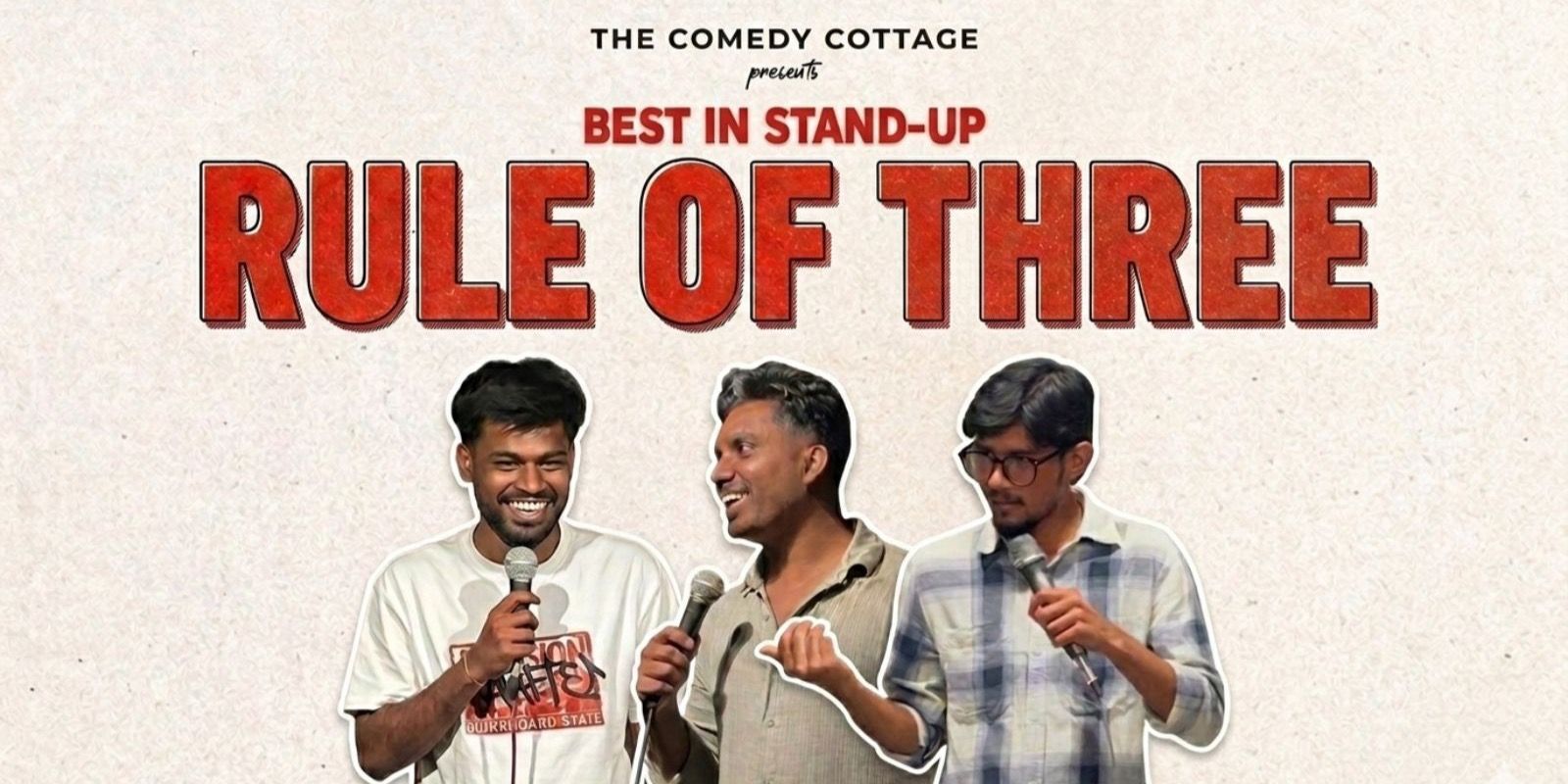 Rule Of Three comedy-shows Event Tickets Indore - BookMyShow