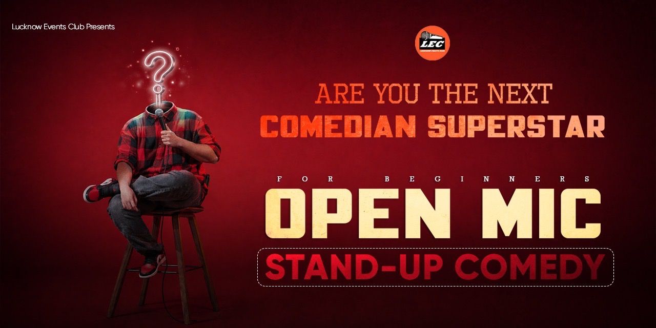 Are you the next Comedian Superstar? comedy-shows Event Tickets Lucknow ...