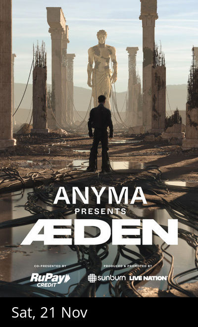 ANYMA presents AEDEN - Mumbai