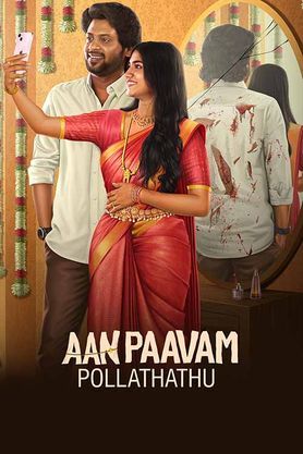 Aan Paavam Pollathathu (2025) - Movie | Reviews, Cast & Release Date in ...