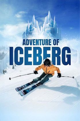 Adventure of Iceberg 7D - Combo (2025) - Movie | Reviews, Cast ...