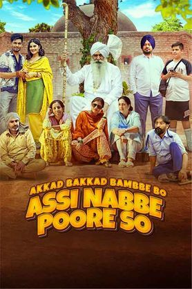 Akkad Bakkad Bambbe Bo Assi Nabbe Poore So (2025) - Movie | Reviews, Cast & Release Date in ...