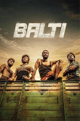 Balti (2025) - Movie | Reviews, Cast & Release Date - BookMyShow